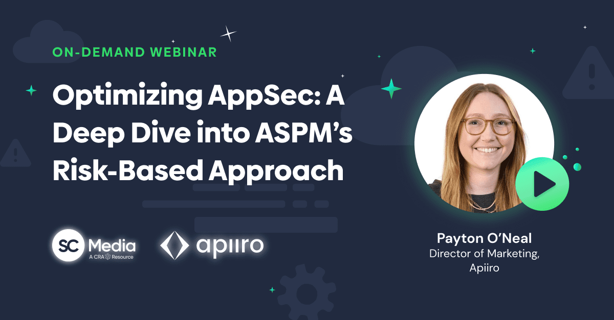 Apiiro Webinar: Optimizing AppSec with a Risk-Based Approach to ASPM